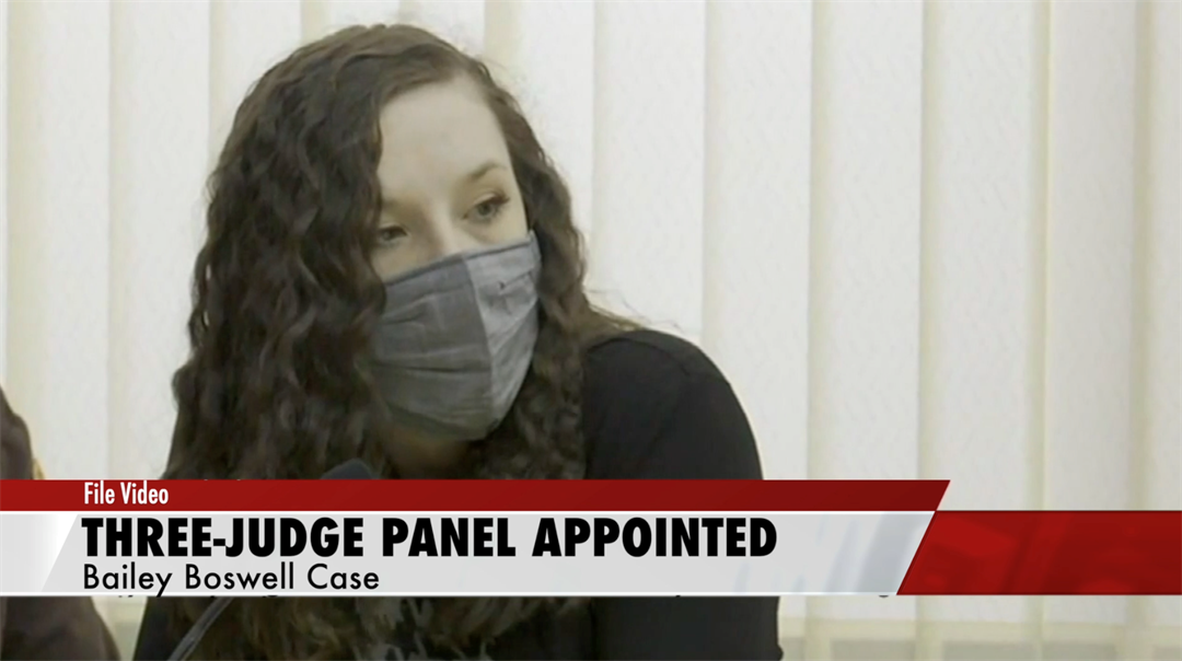 Three-Judge Panel Appointed In Bailey Boswell Case - NEWS CHANNEL NEBRASKA